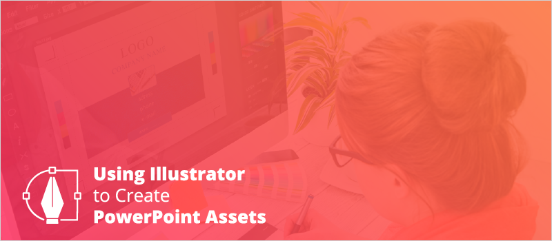 Webinar: Using Illustrator to Create PowerPoint Assets